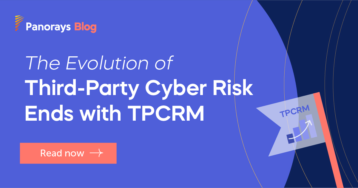 The Evolution of Third-Party Cyber Risk Ends with TPCRM