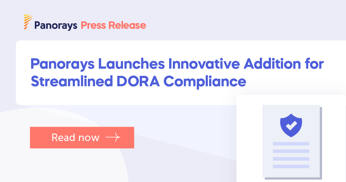 Panorays Launches Innovative Addition for Streamlined DORA Compliance