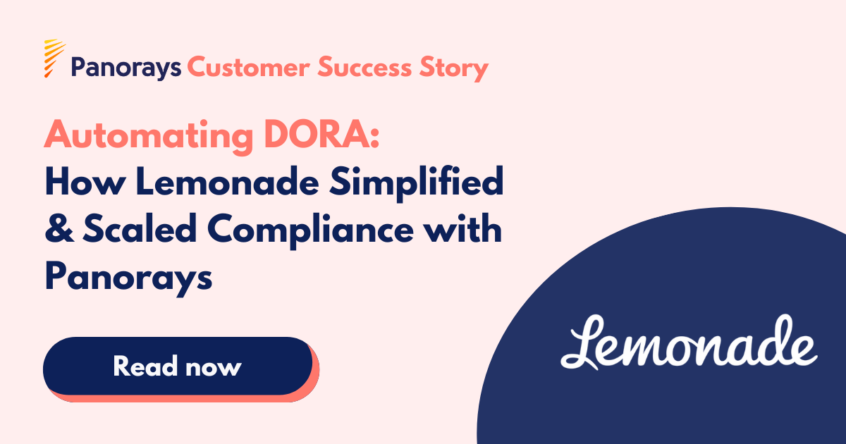 Automating DORA: How Lemonade Simplified & Scaled Compliance with Panorays | Panorays